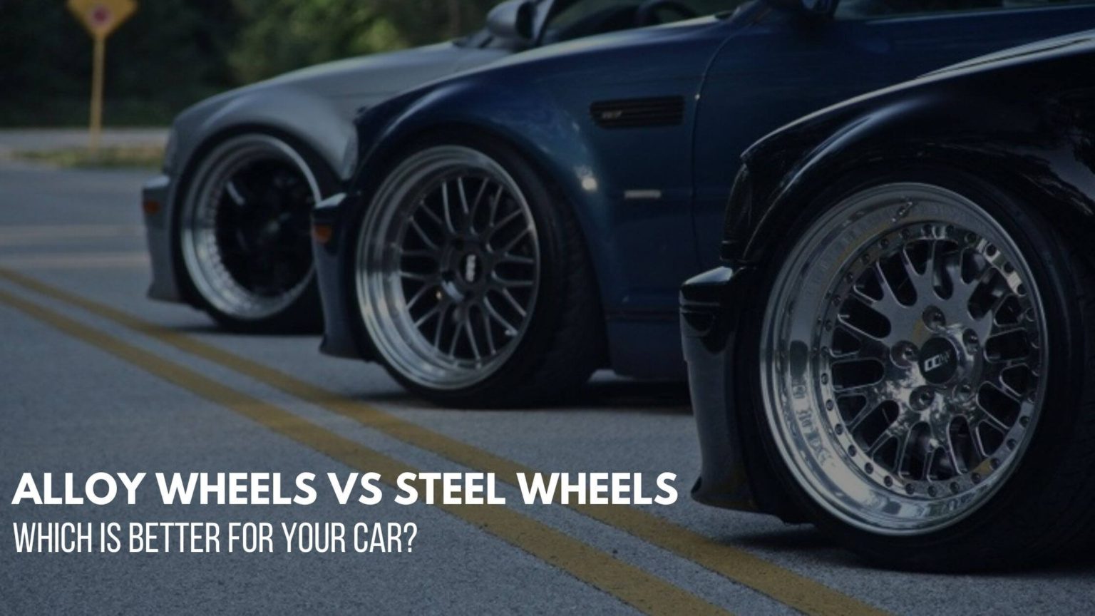 Alloy Vs Steel Wheels : Choosing The Right Type Of Wheels For Your Car
